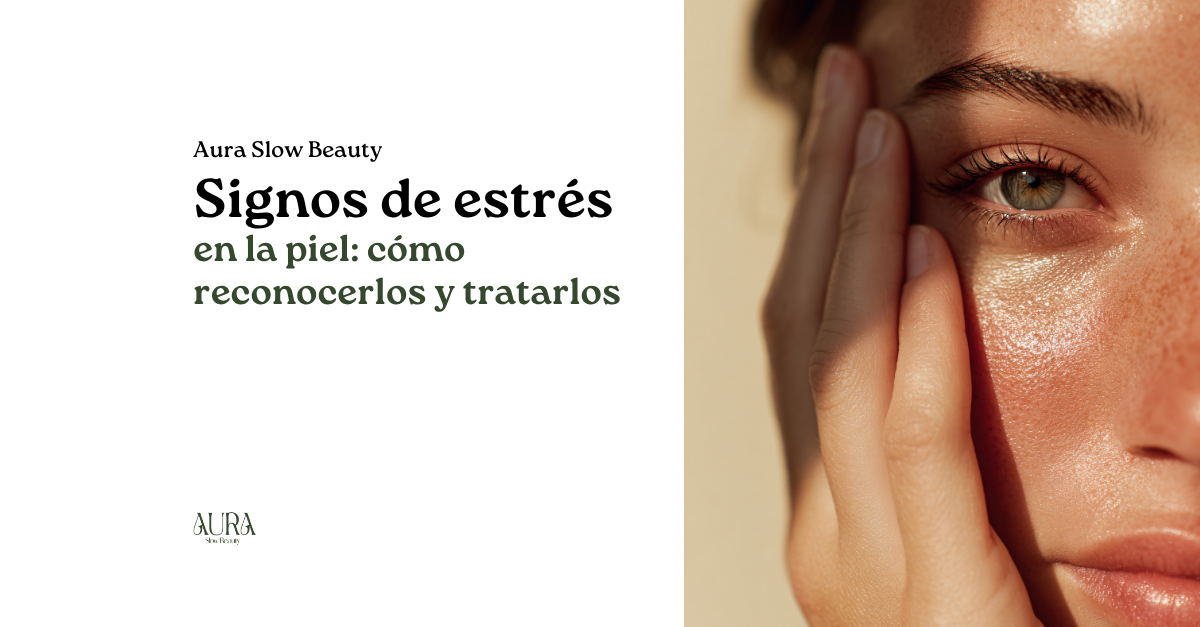 Signos de estrés en la piel: cómo reconocerlos y tratarlos - Aura Slow ...